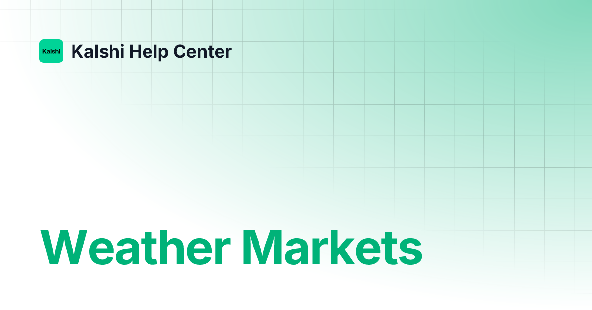 Weather Markets | Kalshi Help Center